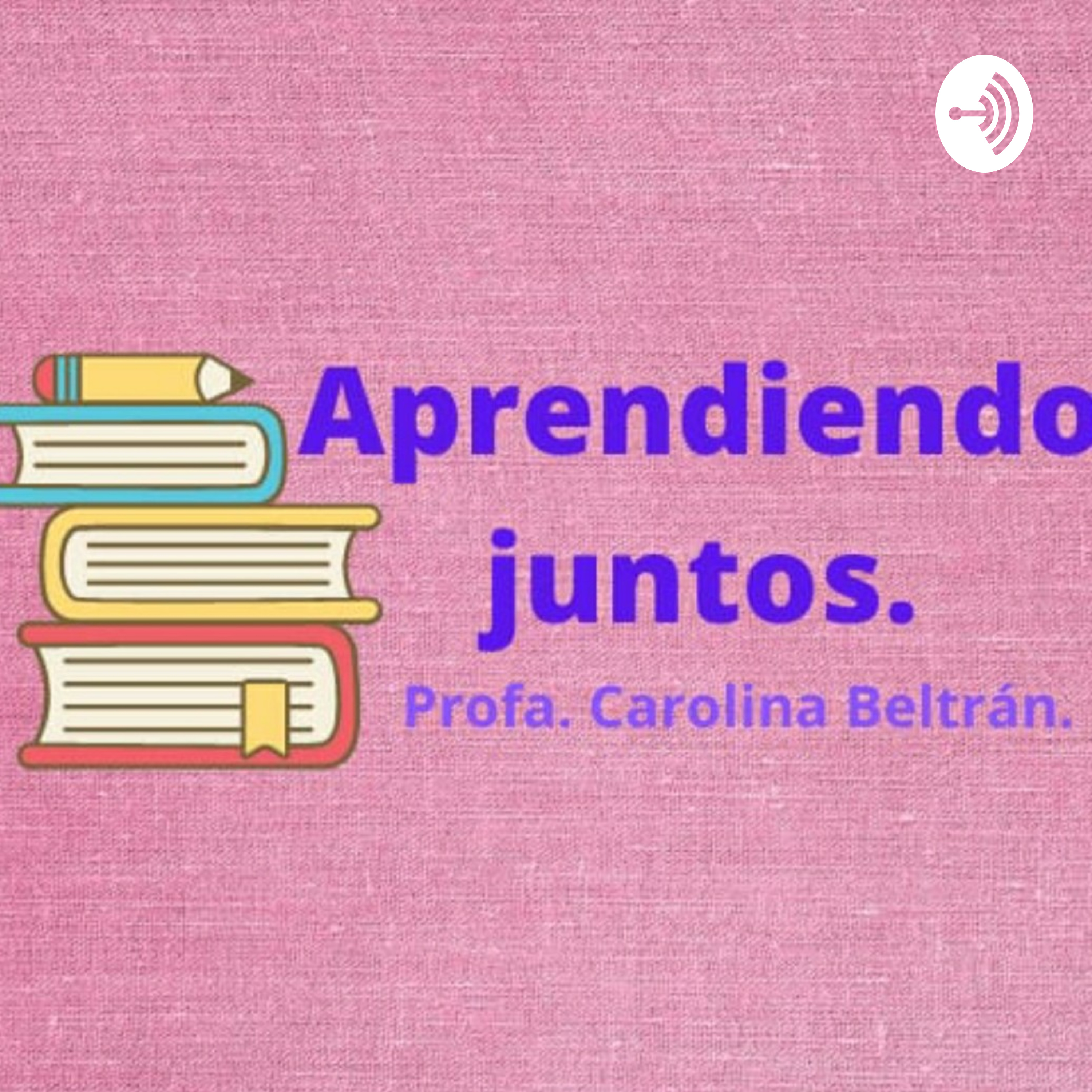 Cuento "El primer día de clases" – Aprendiendo Juntos – Podcast – Podtail