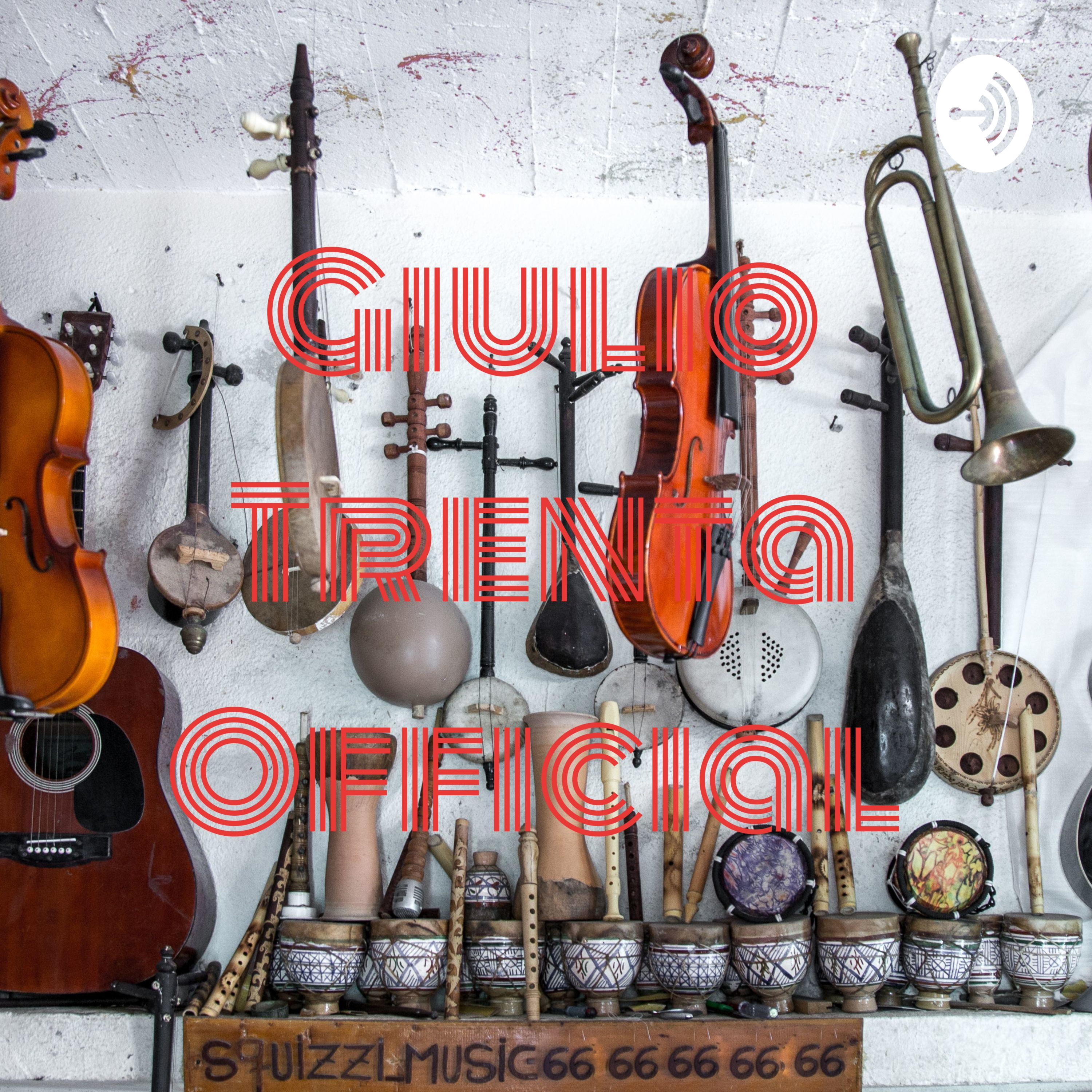 Giulio Trenta Official (Podcast) | Podchaser