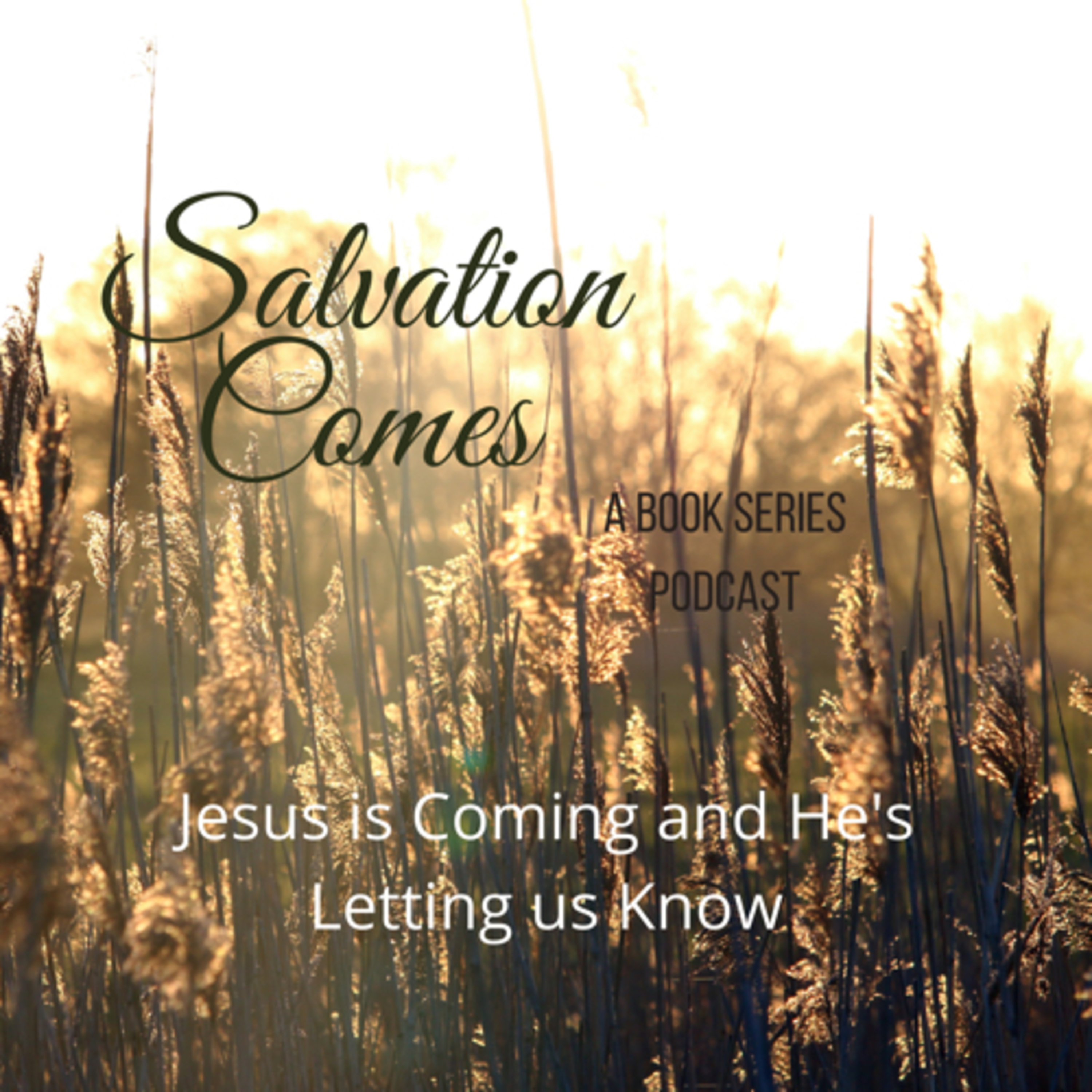 Salvation Comes Podcast | Salvation Comes