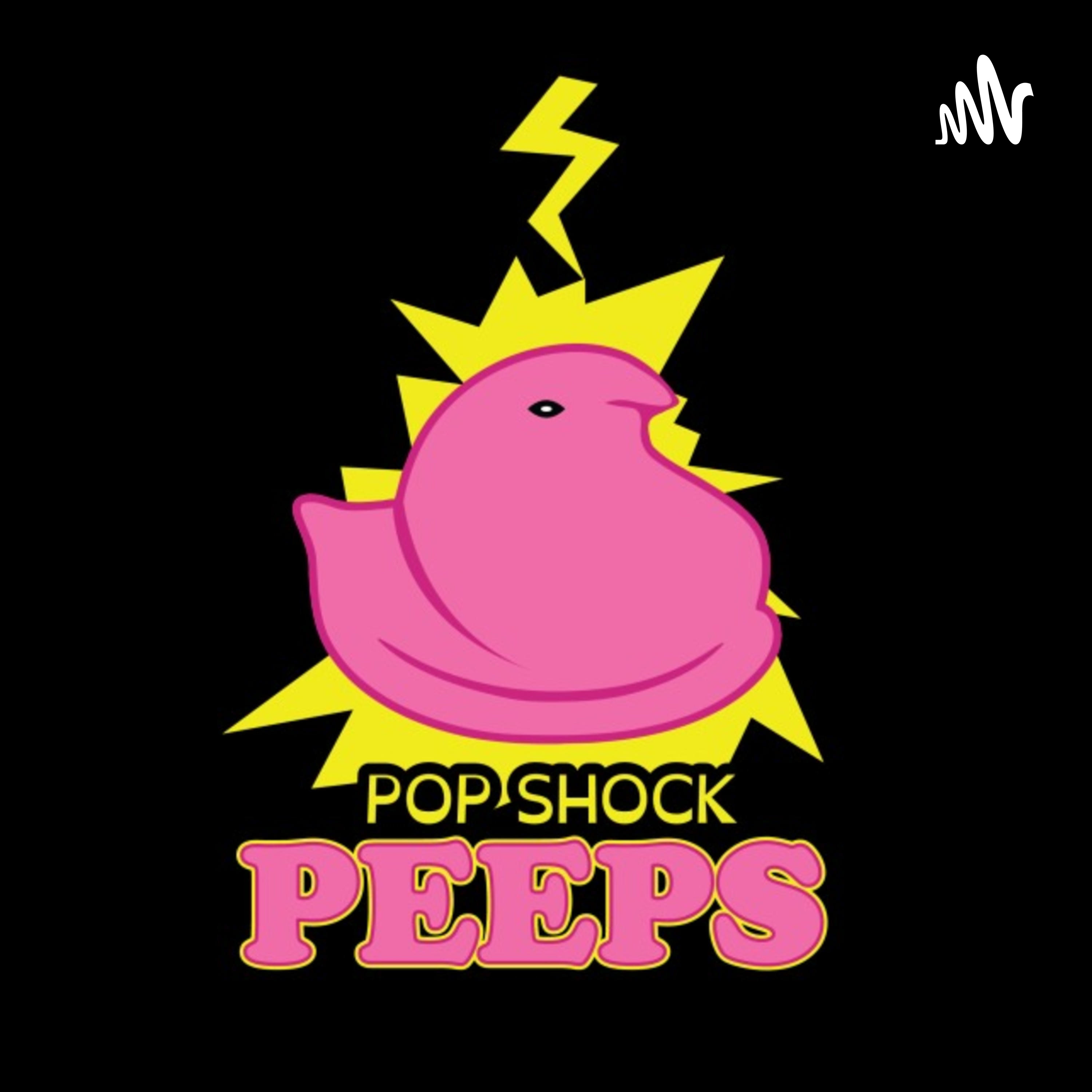 Pop Shock Peeps Episode 04: 4th time is the charm? by Pop Shock Peeps