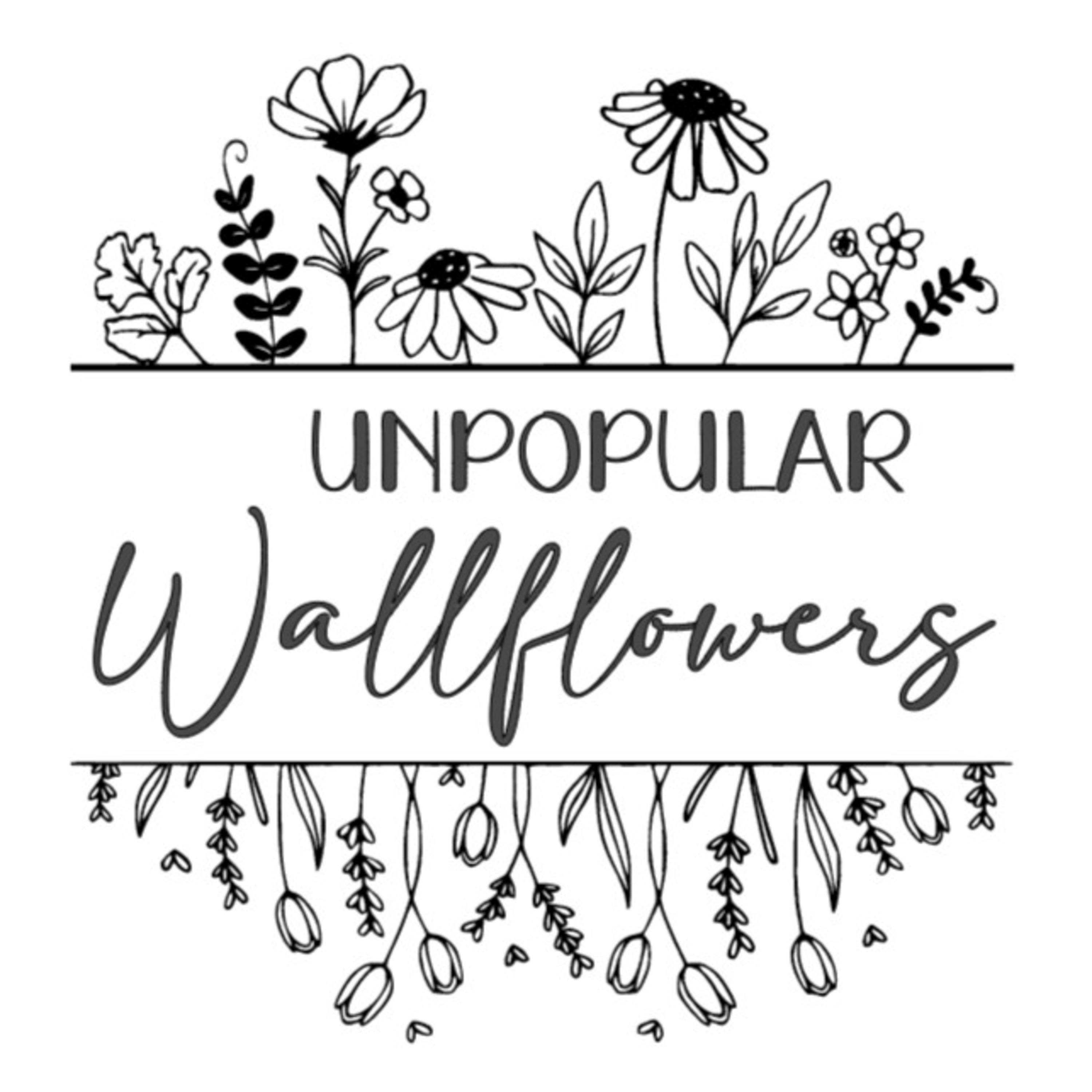 Unpopular Wallflowers A Podcast On Spotify For Podcasters unpopular-wallflowers-a-podcast-on-spotify-for-podcasters