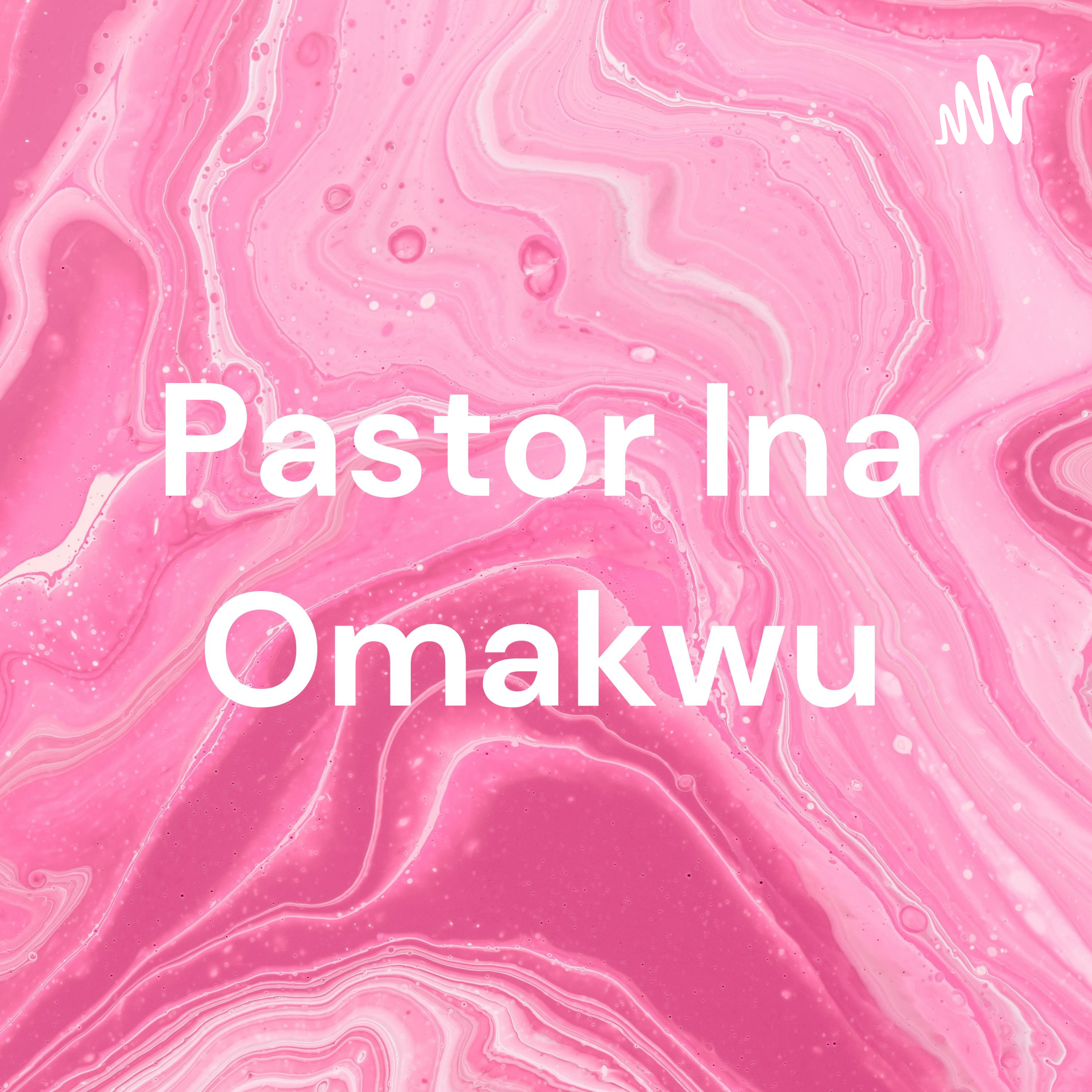 Pastor Ina Omakwu Legacy – Family Worship Centre