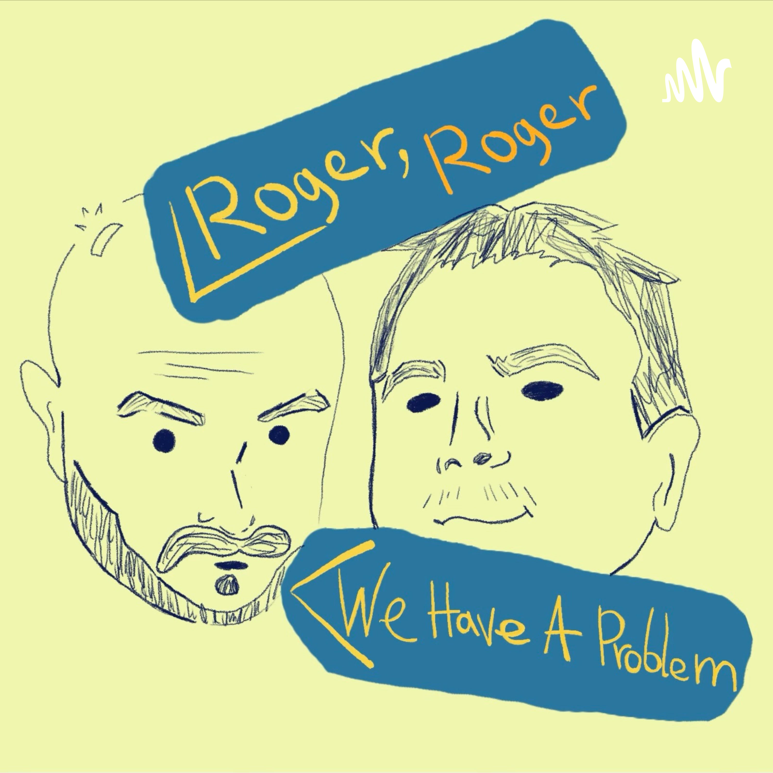 Roger, Roger We Have a Problem - PodcastAI