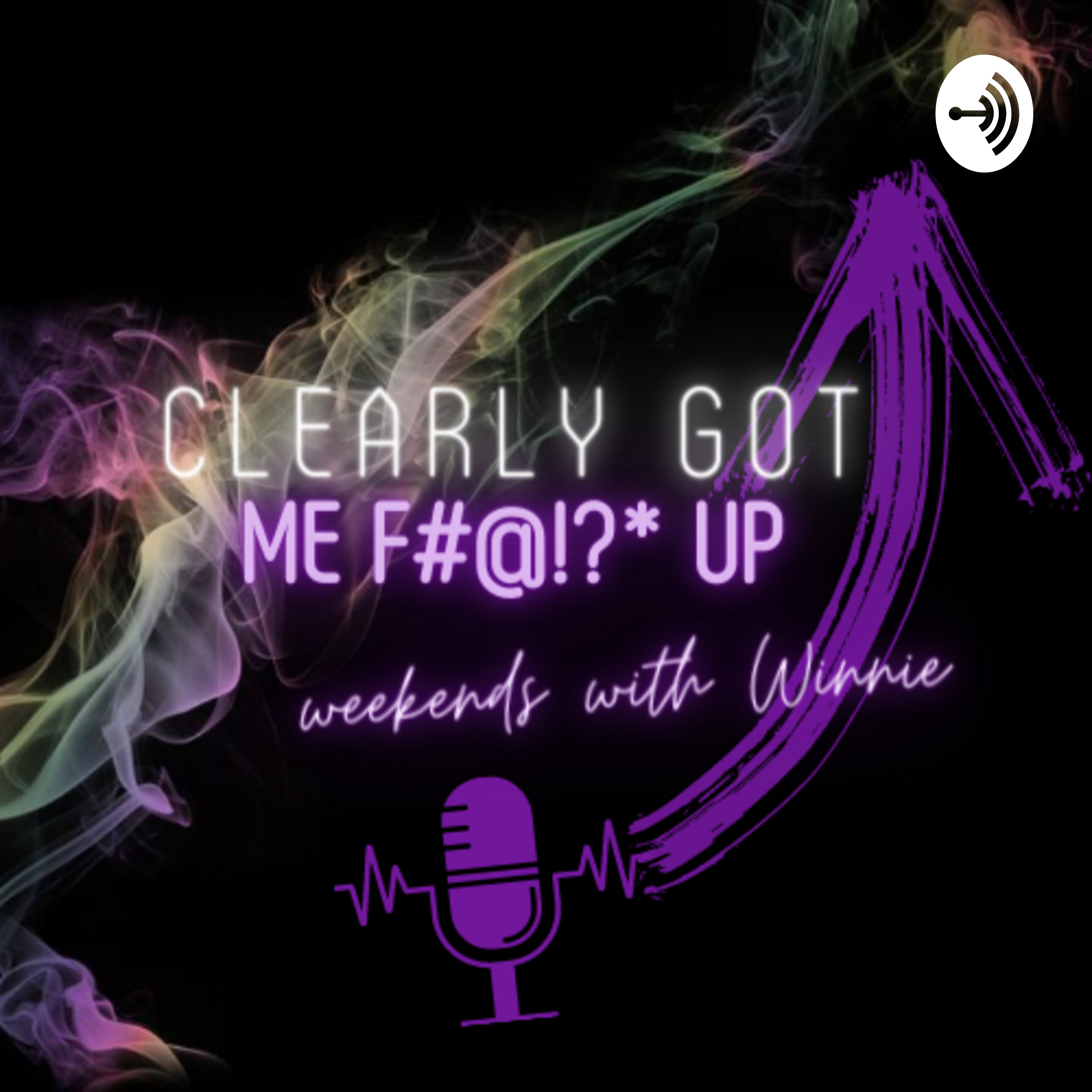 Clearly got me F#@!?* UP Podcast Republic