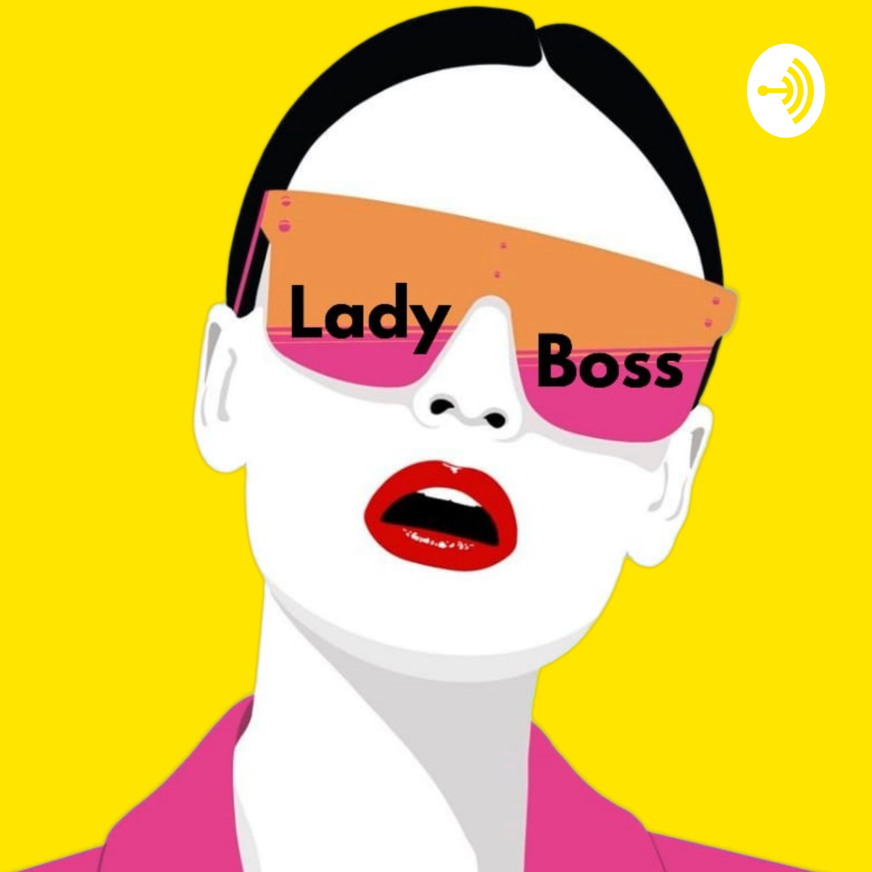 Lady Cast Business Podcast Podchaser