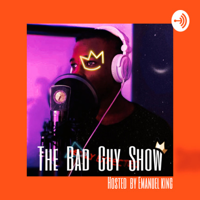 THE BAD GUY SHOW • A podcast on Spotify for Creators