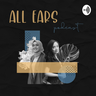 All Ears Podcast • A podcast on Spotify for Podcasters