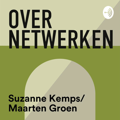 Over Netwerken • A podcast on Spotify for Creators