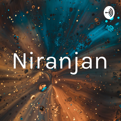 Niranjan • A podcast on Spotify for Creators