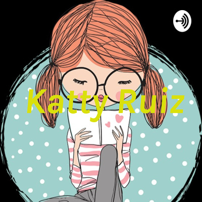 Katty Ruiz Egúsquiza • A podcast on Spotify for Creators