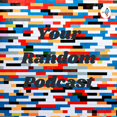 Your Random Podcast • A podcast on Spotify for Creators