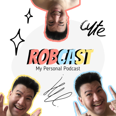RobCast: My Personal Podcast • A podcast on Spotify for Creators