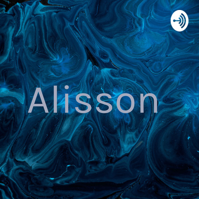 Alisson • A podcast on Spotify for Creators