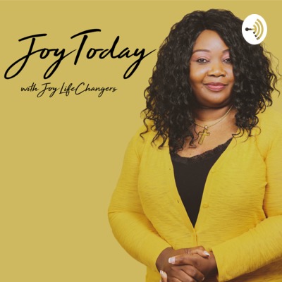 Joy Today • A podcast on Spotify for Creators
