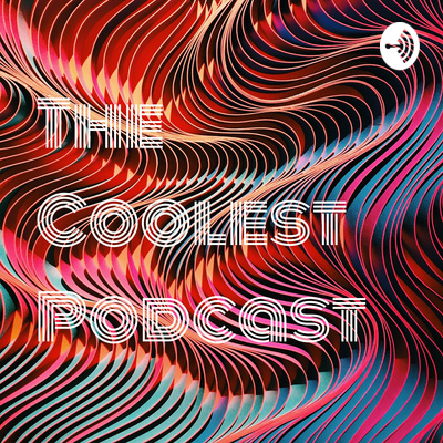 The Coolest Podcast • A podcast on Spotify for Creators