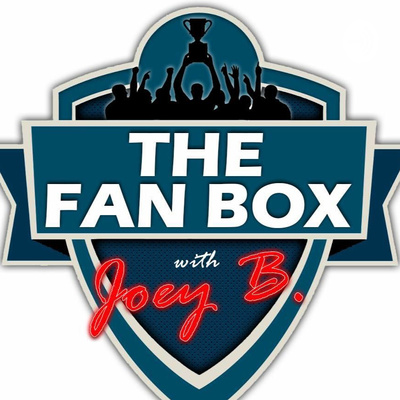 The Fanbox with Joey B • A podcast on Spotify for Creators
