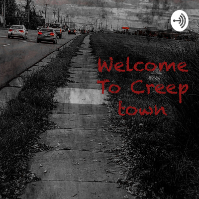 Welcome To Creep Town • A podcast on Spotify for Creators