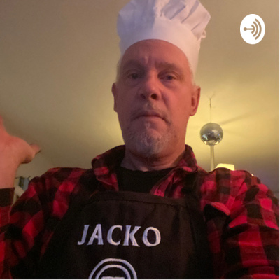 Jacko’s Kitchen • A podcast on Spotify for Creators