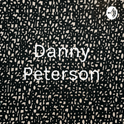 Danny Peterson • A podcast on Spotify for Creators