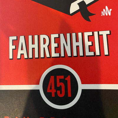Fahrenheit 451 • A podcast on Spotify for Creators