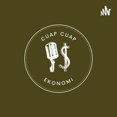 Cuap Cuap EKONOMI • A podcast on Spotify for Creators