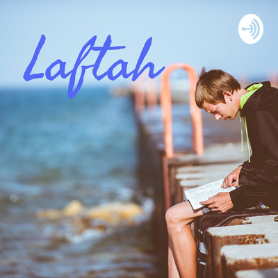 Laftah • A podcast on Spotify for Podcasters