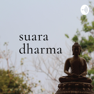 Suara Dharma • A podcast on Spotify for Creators