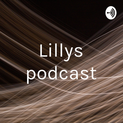 Lillys podcast • A podcast on Spotify for Podcasters