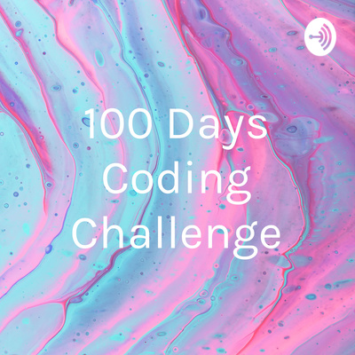 100 Days Coding Challenge • A podcast on Spotify for Creators