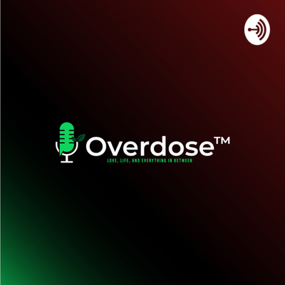 The Overdose • A podcast on Spotify for Creators