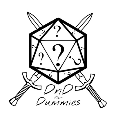 Dnd For Dummies • A podcast on Spotify for Creators