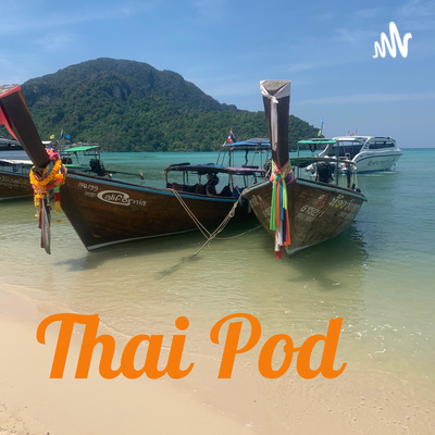 Thai Pod • A podcast on Spotify for Creators