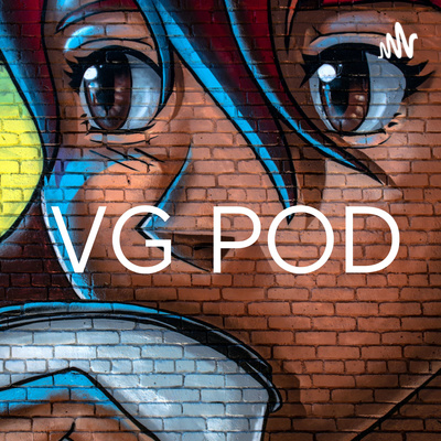 VG POD • A podcast on Spotify for Creators