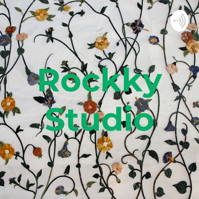 Rockky Studio • A podcast on Spotify for Creators