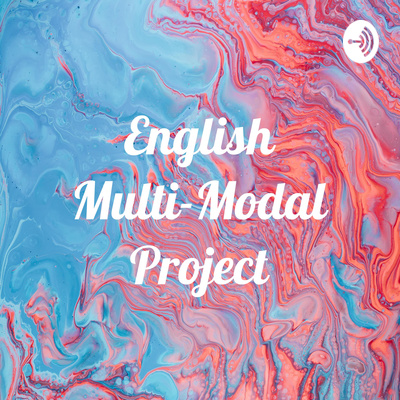 English Multi-Modal Project • A podcast on Spotify for Creators