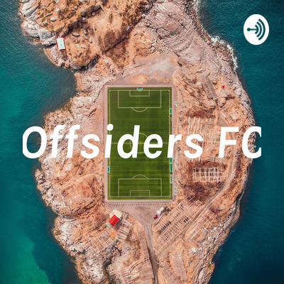 Offsiders FC • A podcast on Spotify for Creators