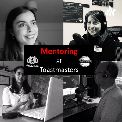 Mentoring at Toastmasters • A podcast on Spotify for Podcasters