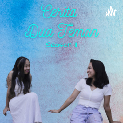 Cerita 2 Teman by CryZ • A podcast on Spotify for Creators