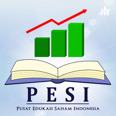 Pusat Edukasi Saham Indonesia • A podcast on Spotify for Podcasters