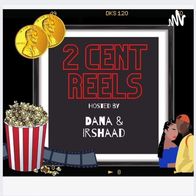 2 Cent Reels • A podcast on Spotify for Creators