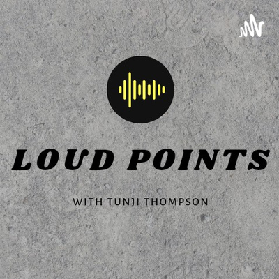 Loud Points • A podcast on Spotify for Podcasters