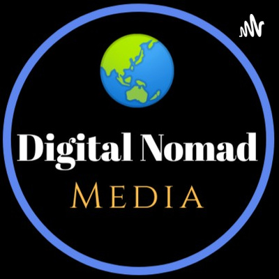 Digital Nomad Media • A podcast on Spotify for Creators