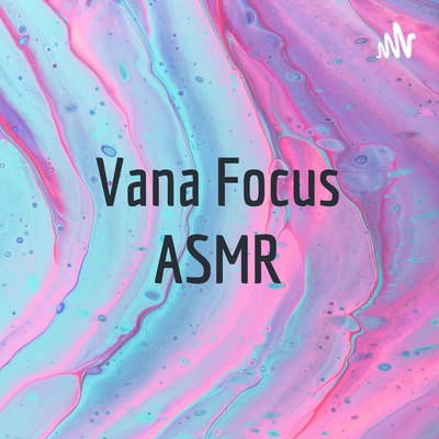 Vana Focus • A podcast on Spotify for Creators