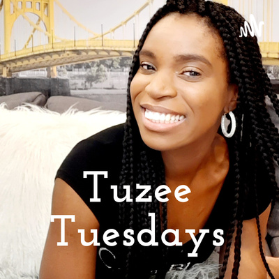 Tuzee Tuesdays • A podcast on Spotify for Creators