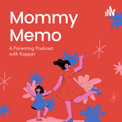 Mommy Memo • A podcast on Spotify for Podcasters