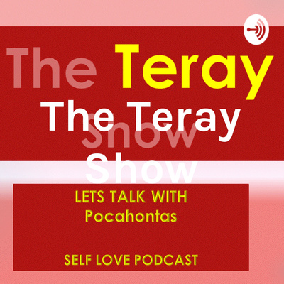 The Teray Show • A podcast on Spotify for Creators