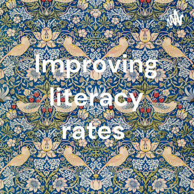 Improving literacy rates • A podcast on Spotify for Podcasters