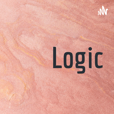 Logic • A podcast on Spotify for Creators