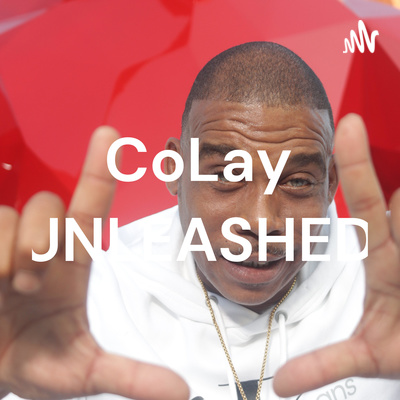 CoLay UNLEASHED • A podcast on Spotify for Creators
