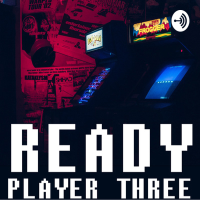Ready Player Three • A podcast on Spotify for Creators
